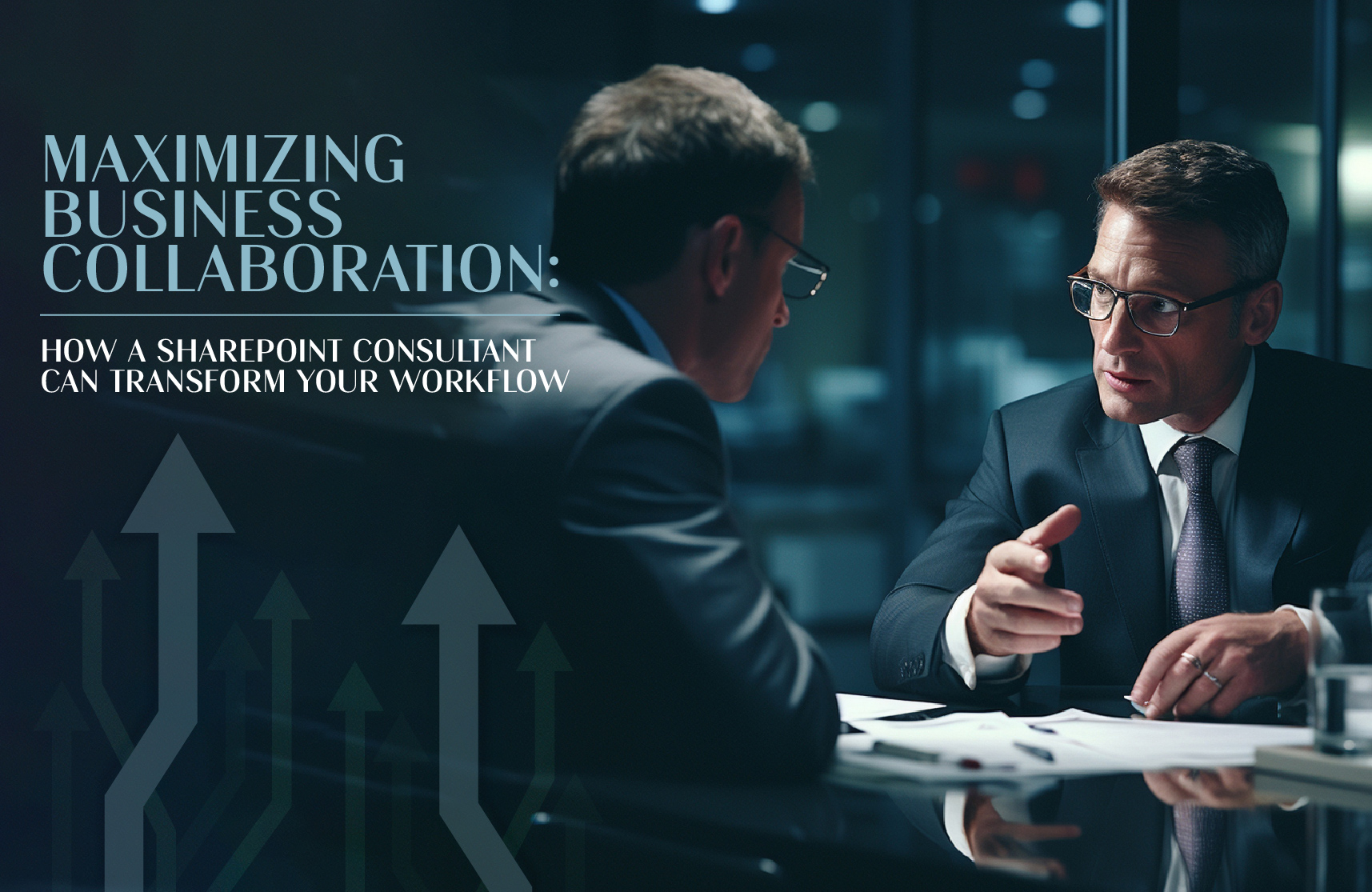Maximizing Business Collaboration: How a SharePoint Consultant Can ... Maximizing Business Collaboration: How a SharePoint Consultant Can ...