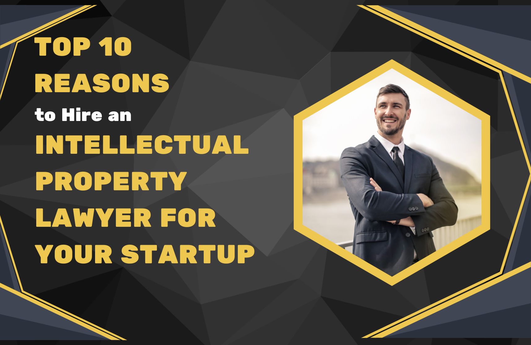 Intellectual Property Lawyer for Your Startup - Our Business Ladder