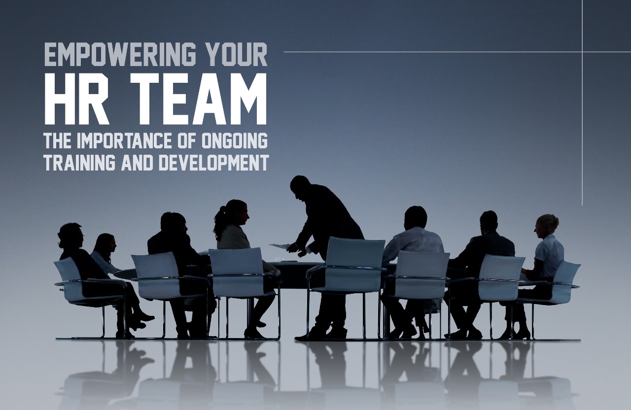 Empowering Your HR Team: The Importance of Ongoing - Our Business Ladder