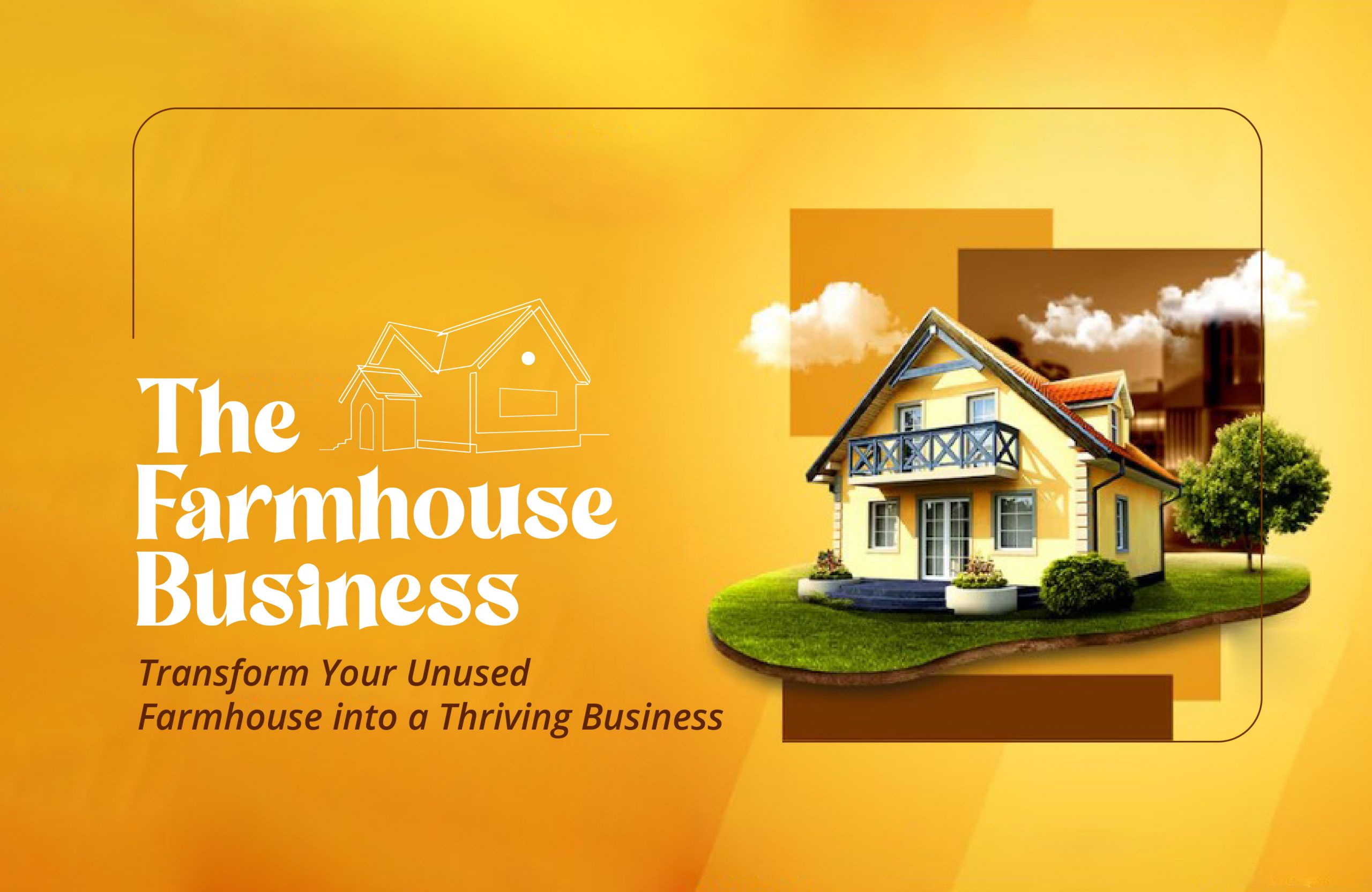 The Farmhouse Business: Transform Your Unused Farmhouse - Our Business ...
