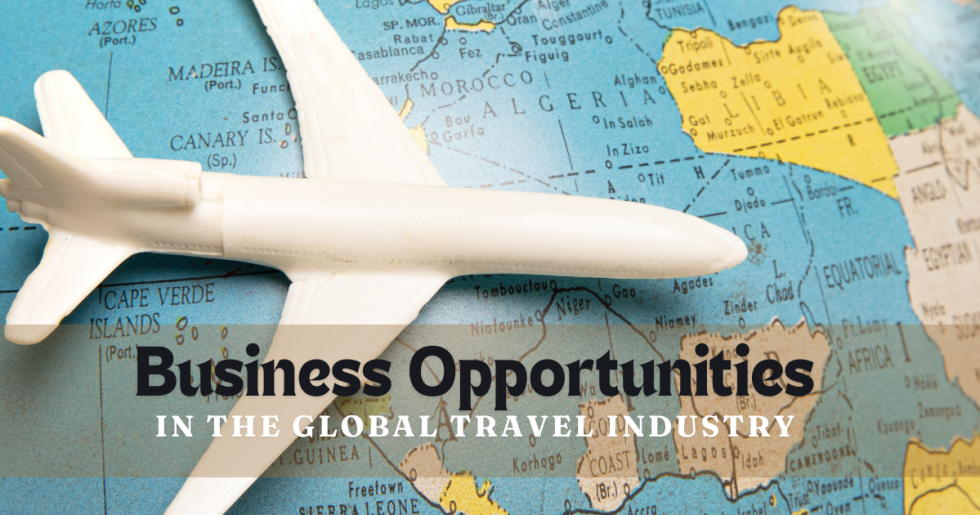 Business Opportunities in the Global Travel Industry - Our Business Ladder