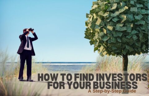 How to Find Investors for Your Business: A Step-by-Step Guide - Our ...