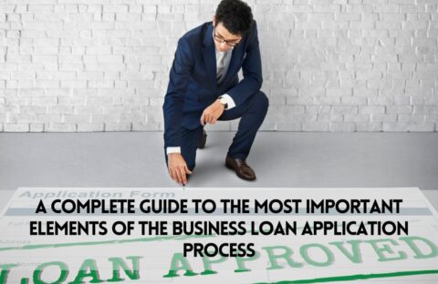 A Complete Guide to the Most Important Elements of the Business Loan ...