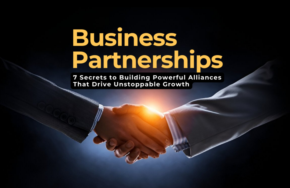 Business Partnerships: 7 Secrets to Building Powerful Alliances That ...