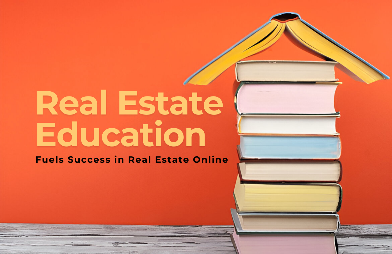 How Real Estate Education Fuels Success in Real Estate Online - Our ...