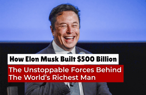 How Elon Musk Built $500 Billion: The Unstoppable Forces Behind the ...